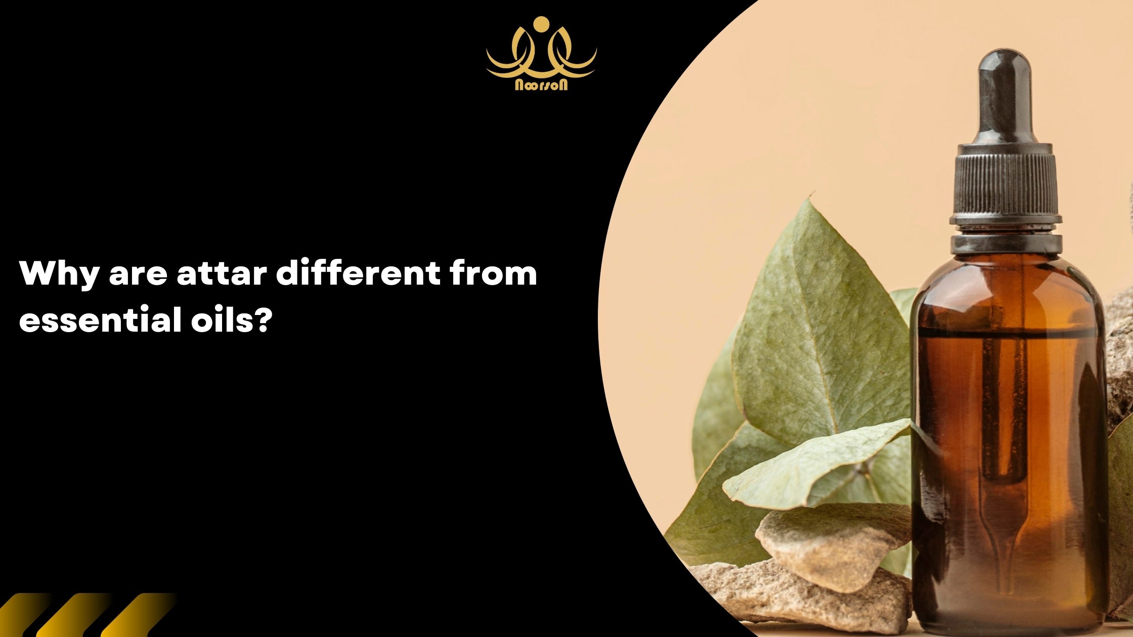 Why are attar different from essential oils? – Noorson